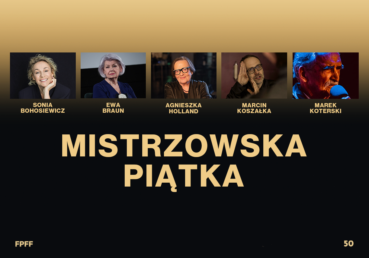 Mistrzowska Piątka na 50. FPFF - Festiwal Polskich Filmów Fabularnych